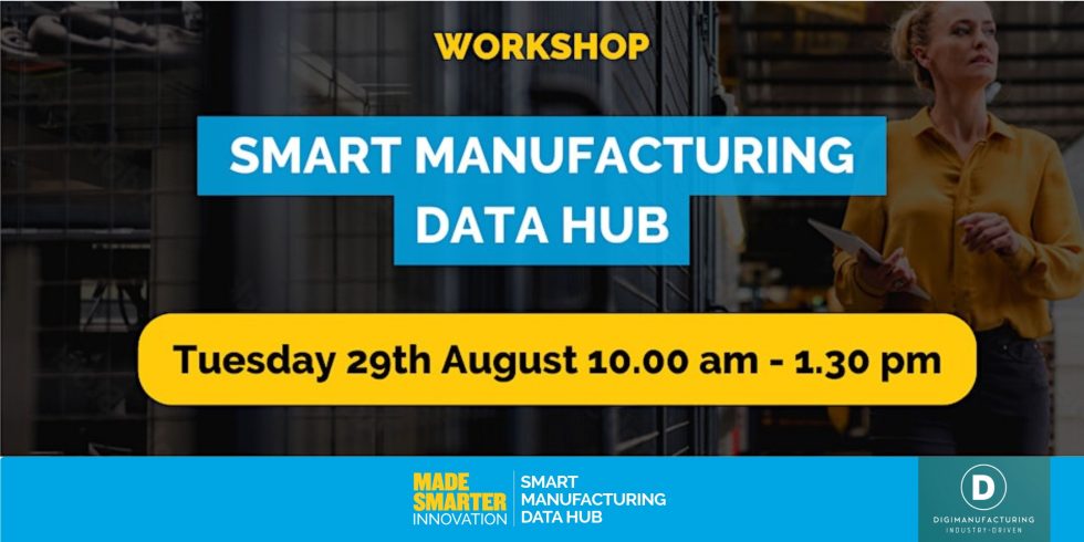 Smart Manufacturing Data Hub – N.I. Manufacturer Workshop ...