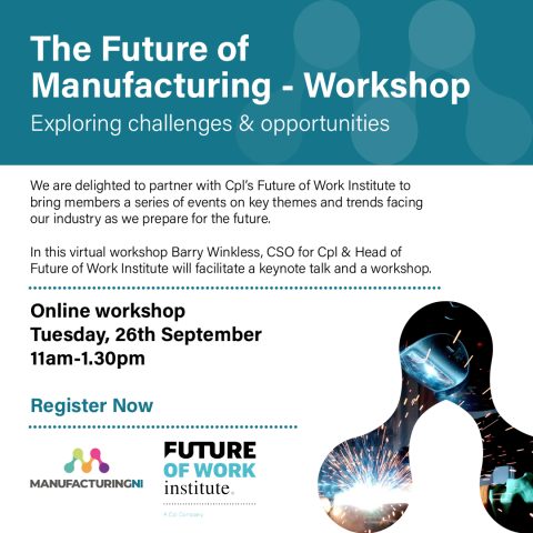 The Future of Manufacturing Workshop- with the Future of Work Institute ...